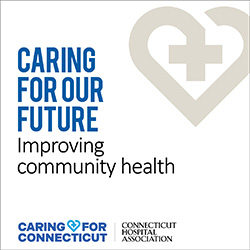 Caring for Our Future | Connecticut Hospital Association | CHA