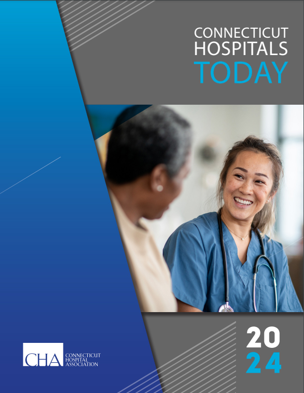 2024 Connecticut Hospitals Today | Connecticut Hospital Association | CHA